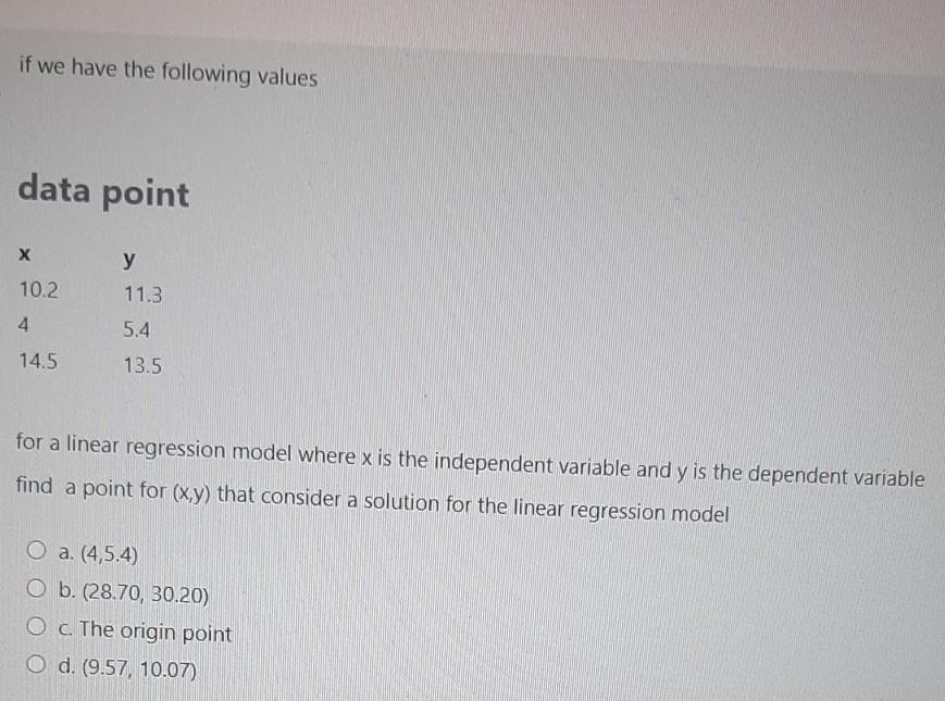 Solved if we have the following values data point X 10.2. y | Chegg.com