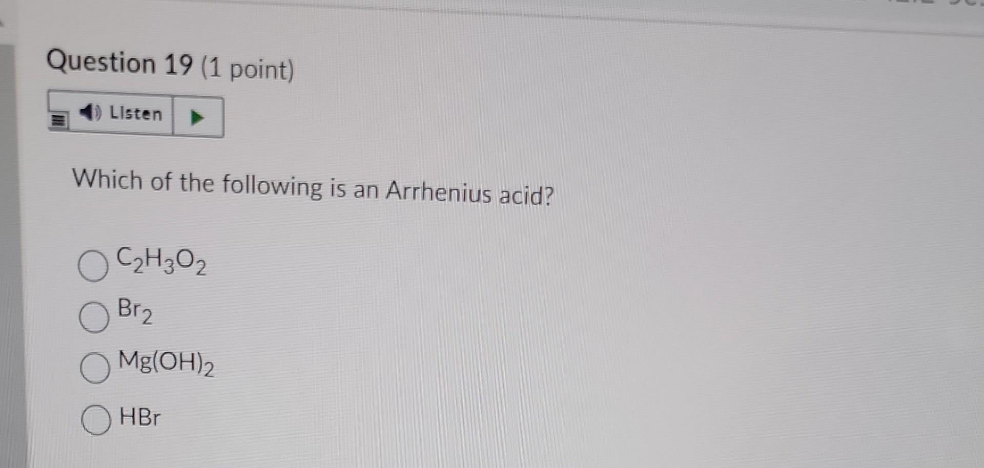 Solved Question 19 (1 point) 1) Listen Which of the | Chegg.com