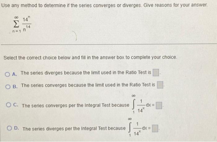 Solved Use any method to determine if the series converges | Chegg.com