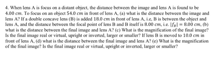 Solved 4. When lens A is focus on a distant object, the | Chegg.com
