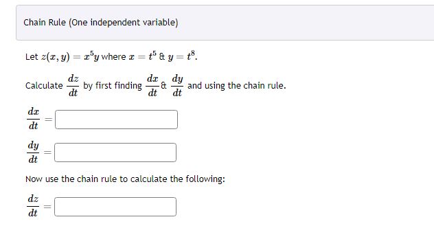 Solved Chain Rule (One independent variable)Let z(x,y)=x5y | Chegg.com