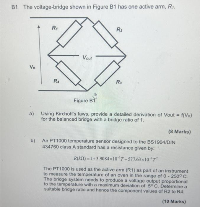 Solved B1 The voltage-bridge shown in Figure B1 has one | Chegg.com