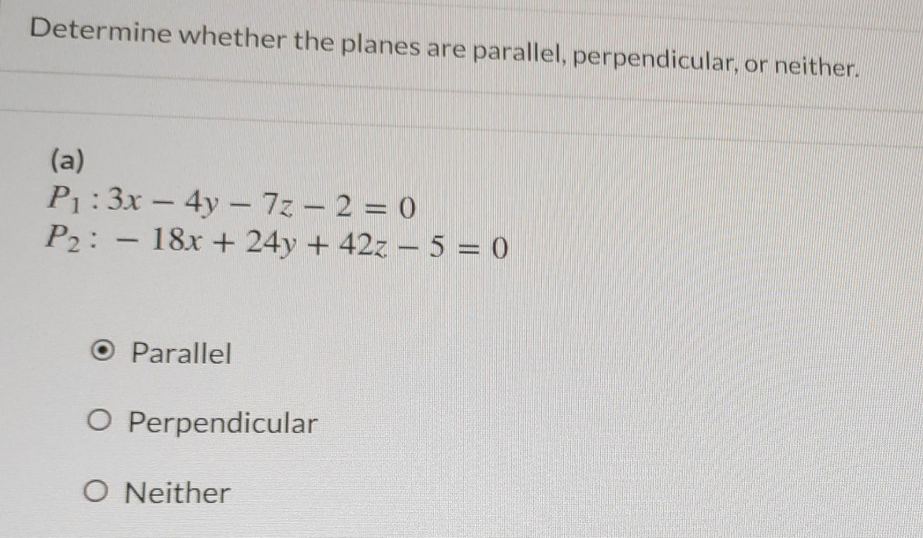 Solved Determine whether the planes are parallel, | Chegg.com