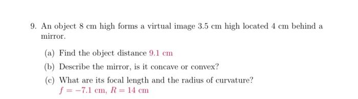 Solved 9. An object 8 cm high forms a virtual image 3.5 cm | Chegg.com