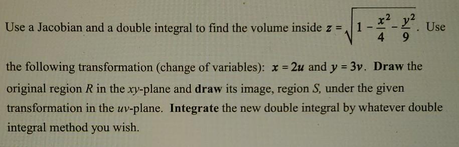 Solved Use a Jacobian and a double integral to find the | Chegg.com