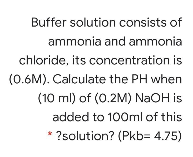 Solved Buffer solution consists of ammonia and ammonia | Chegg.com