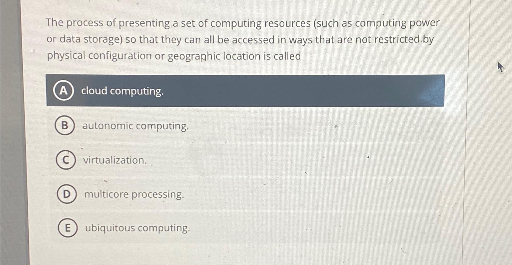 Solved The process of presenting a set of computing | Chegg.com