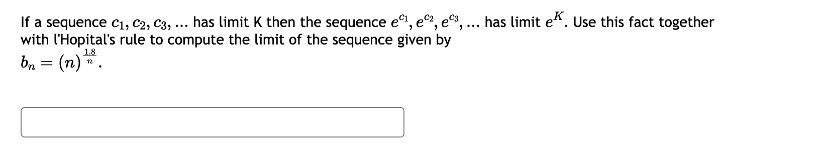 Solved If a sequence c1,c2,c3,dots has limit K then the | Chegg.com Solved If a sequence c1,c2,c3,dots has limit K then the | Chegg.com