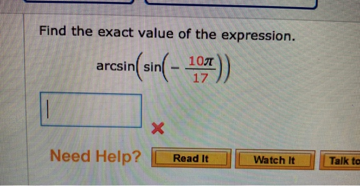 Solved Find the exact value of the expression. 100 arcsin | Chegg.com