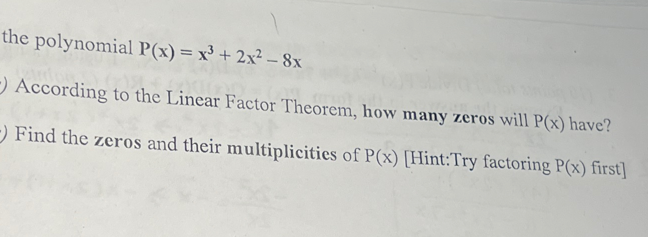 Solved the polynomial P(x)=x3+2x2-8xAccording to the Linear | Chegg.com