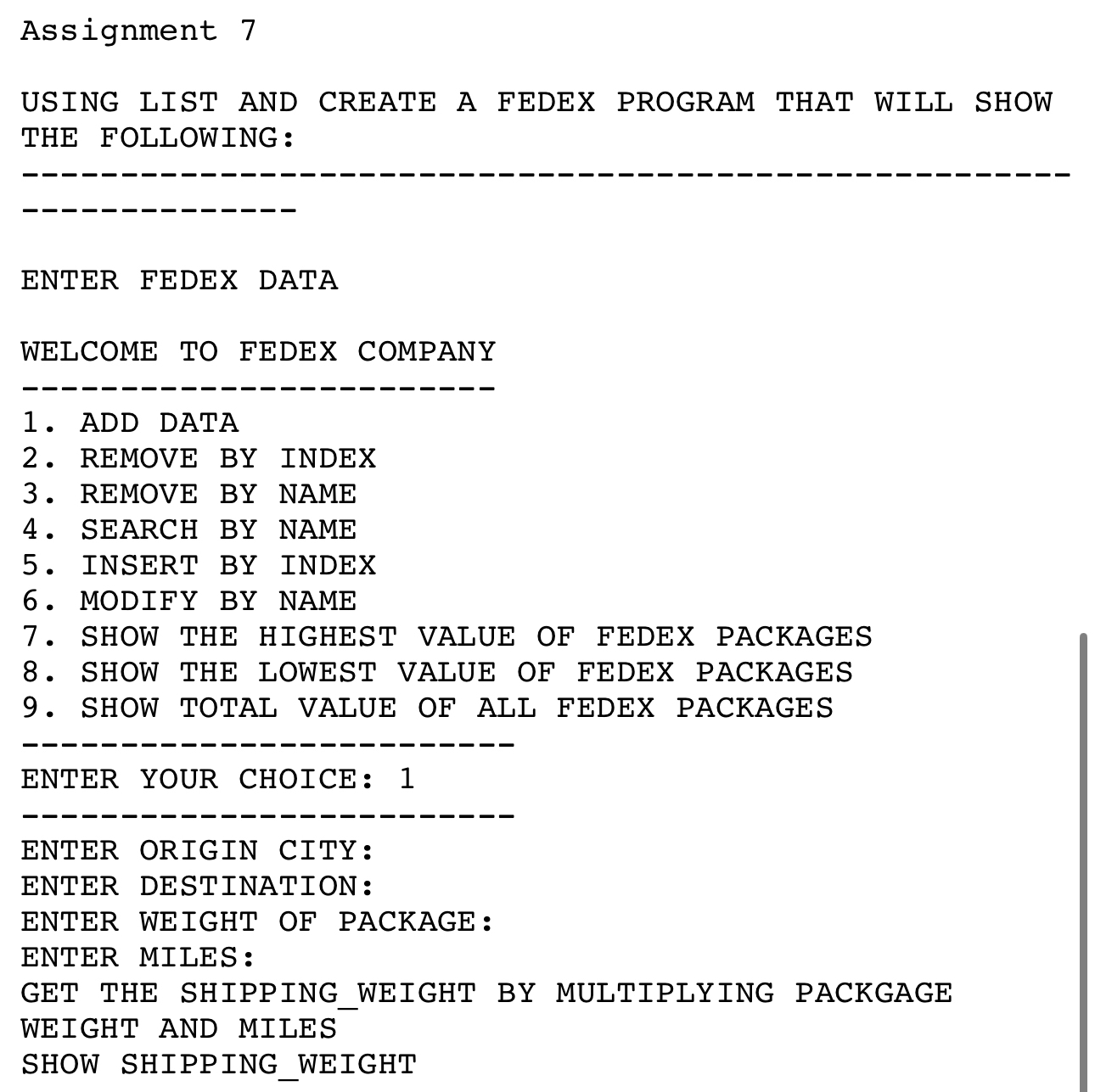 Solved Assignment 7 ﻿Send as a Note or WordUSING LIST AND | Chegg.com