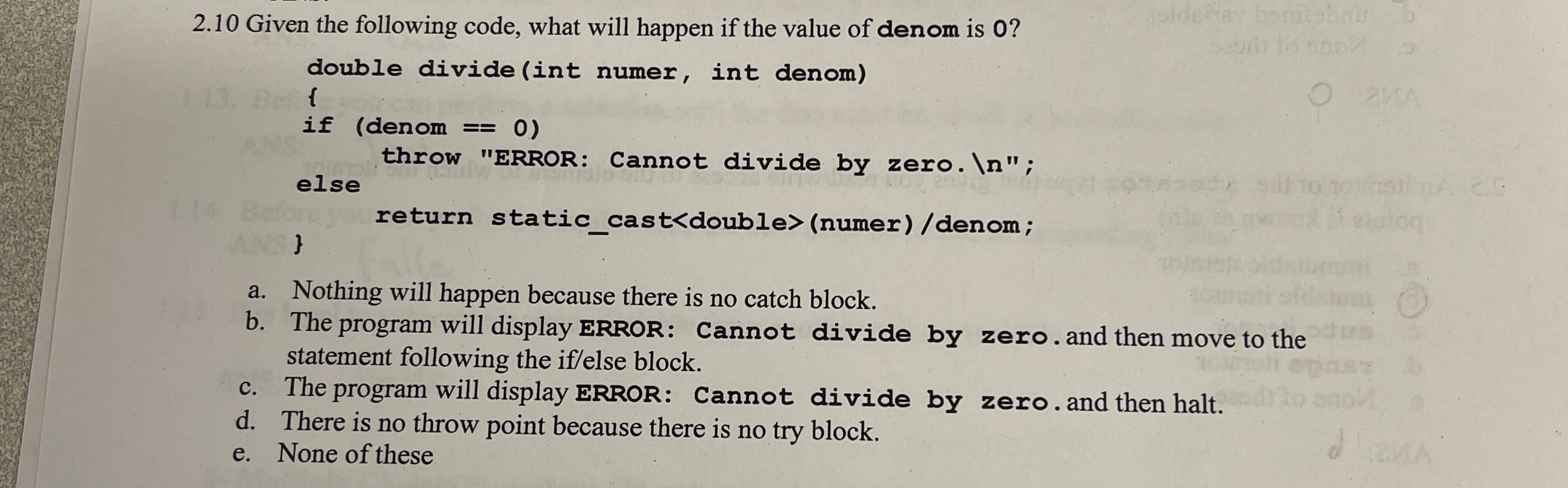 Solved Given the following code, what will happen if the | Chegg.com