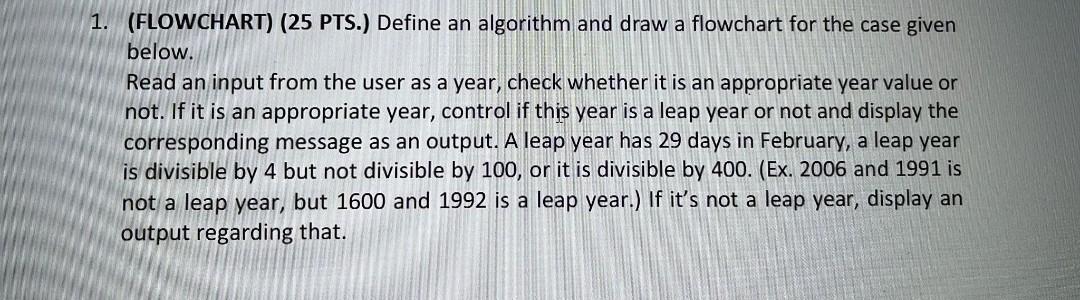 Solved (FLOWCHART) (25 PTS.) Define an algorithm and draw a | Chegg.com Solved (FLOWCHART) (25 PTS.) Define an algorithm and draw a | Chegg.com