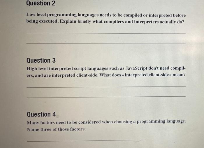 Solved Question 2 Low level programming languages needs to | Chegg.com