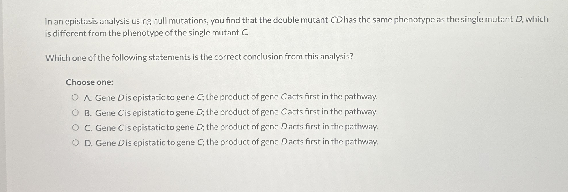 Solved In an epistasis analysis using null mutations, you | Chegg.com