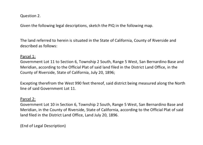 Question 2 Given the following legal descriptions, | Chegg.com