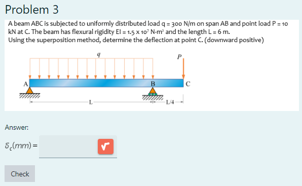 Solved Problem 3A beam ABC is subjected to uniformly | Chegg.com