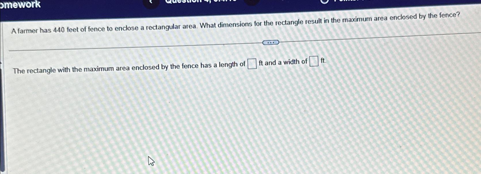 Solved A Farmer Has 440 ï Feet Of Fence To Enclose A Chegg