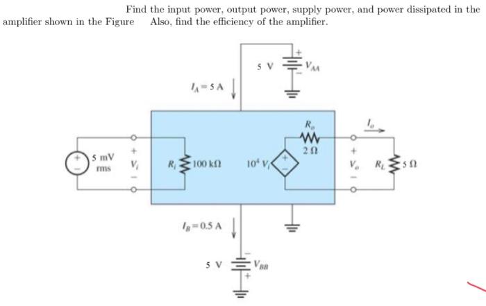Solved Find The Input Power Output Power Supply Power And 3773