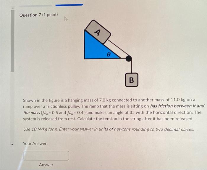 Solved Question 7 (1 point) Shown in the figure is a hanging | Chegg.com Solved Question 7 (1 point) Shown in the figure is a hanging | Chegg.com