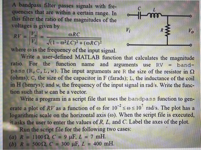 Solved A bandpass filter passes signals with frequencies | Chegg.com