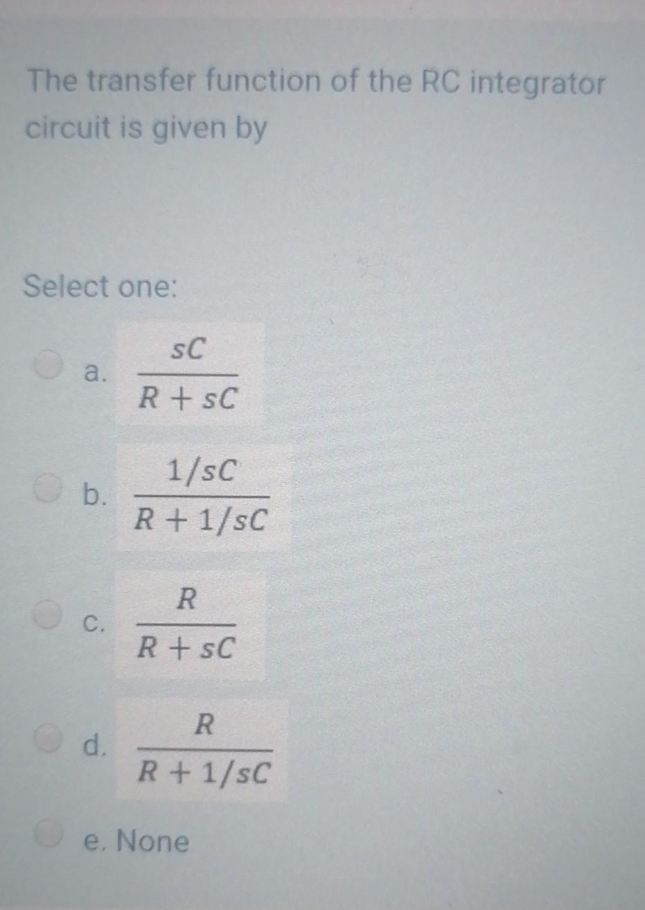 Solved The transfer function of the RC integrator circuit is | Chegg.com