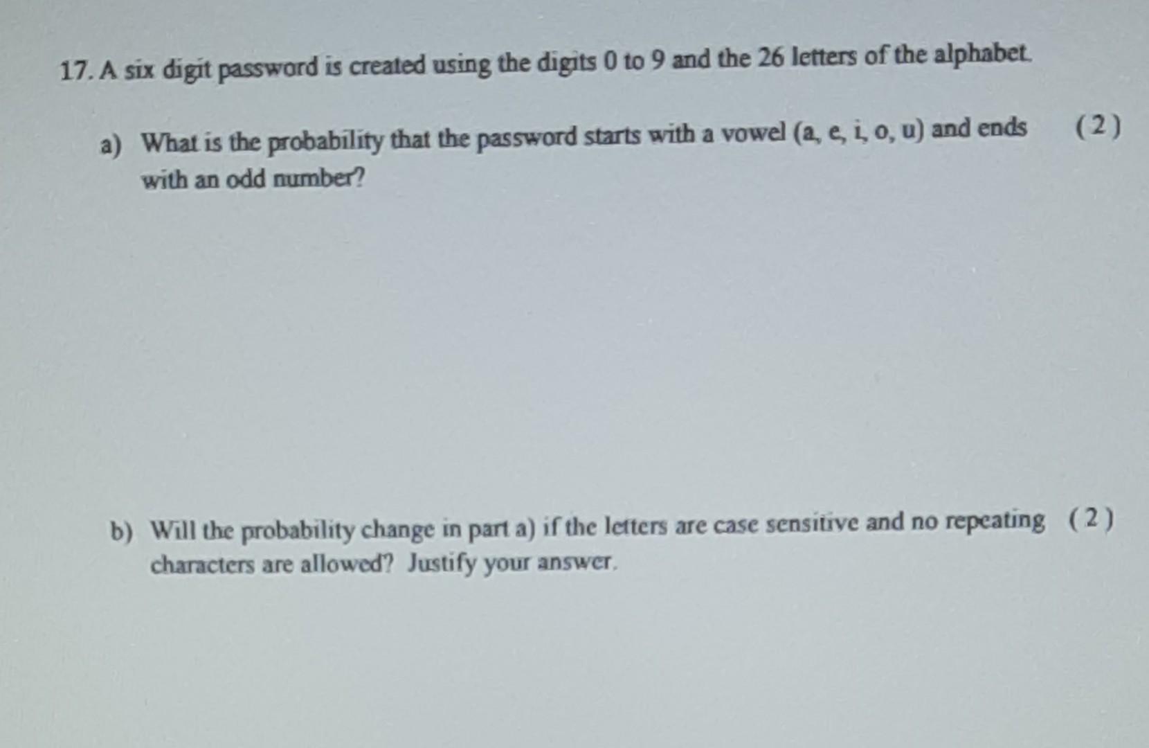 Solved 17. A six digit password is created using the digits | Chegg.com