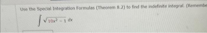 Solved Use the Special Integration Formulas (Theorem 8.2) to | Chegg.com