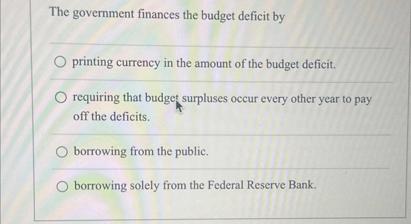 Solved The government finances the budget deficit byprinting | Chegg.com
