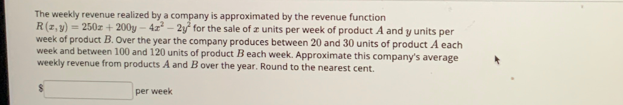 Solved The weekly revenue realized by a company is | Chegg.com