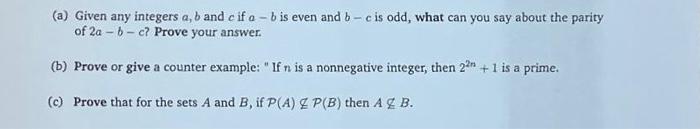Solved (a) Given any integers a,b and c if a−b is even and | Chegg.com