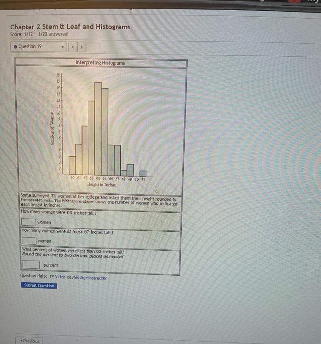 Solved Chapter 2 Stem & Leaf and Histograms Score: 1/221/22 | Chegg.com