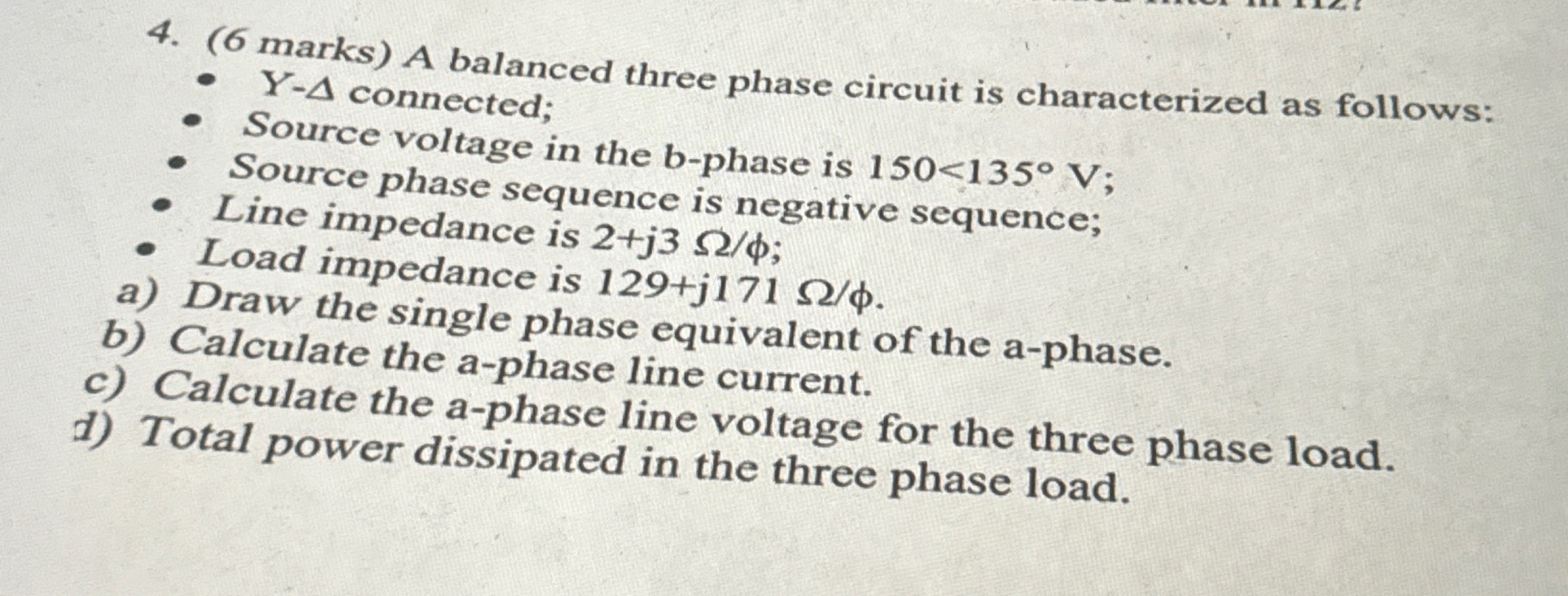 Solved (6 ﻿marks) ﻿A balanced three phase circuit is | Chegg.com