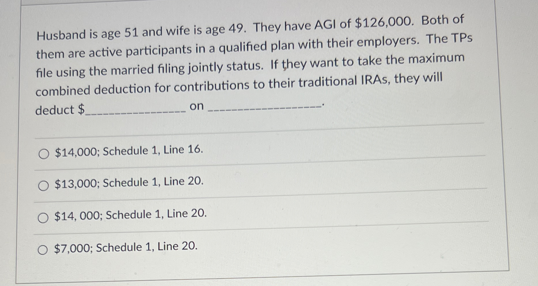 Solved Husband is age 51 ﻿and wife is age 49. ﻿They have AGI | Chegg.com
