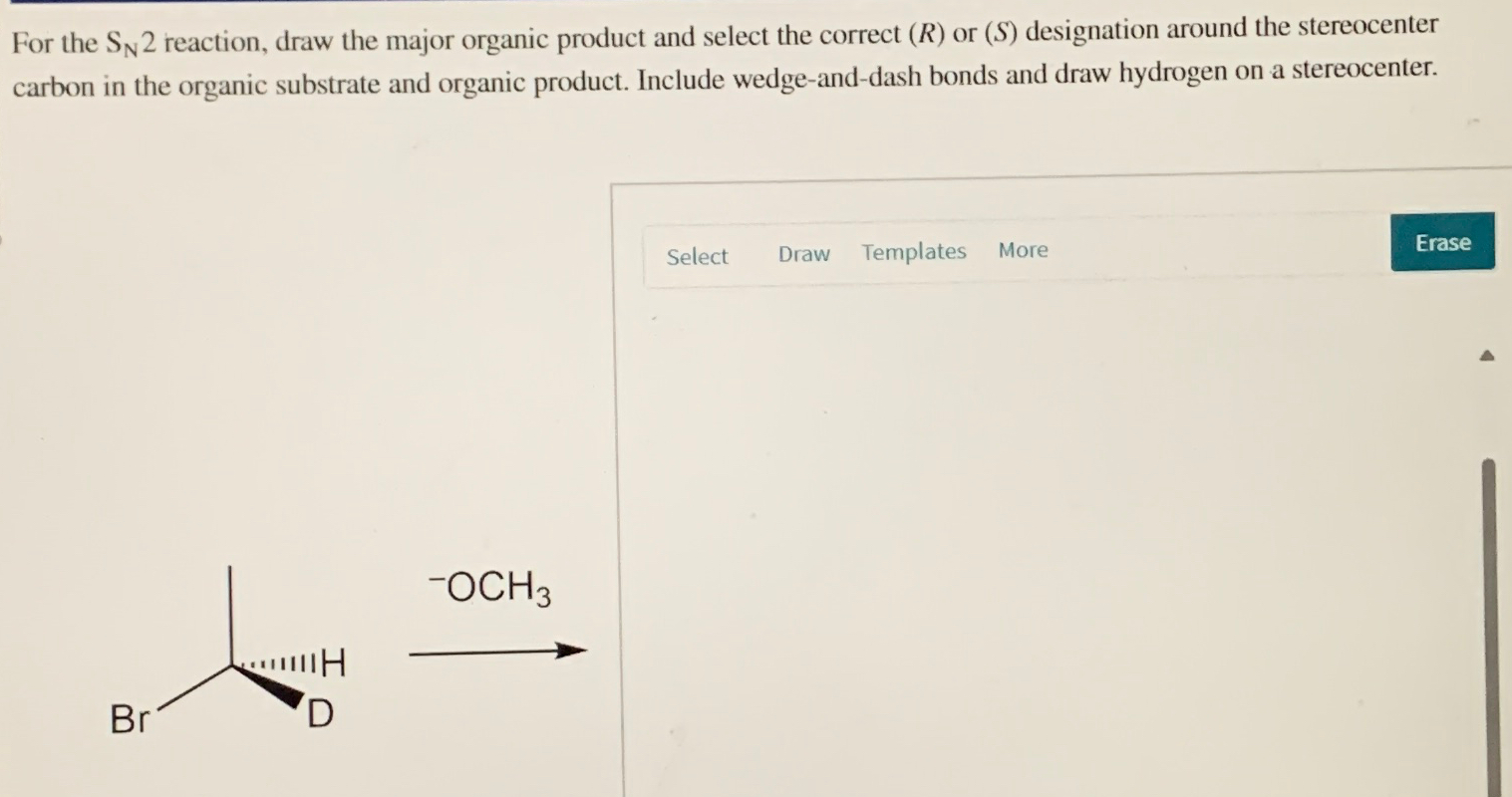 Solved For the SN2 ﻿reaction, draw the major organic product | Chegg.com