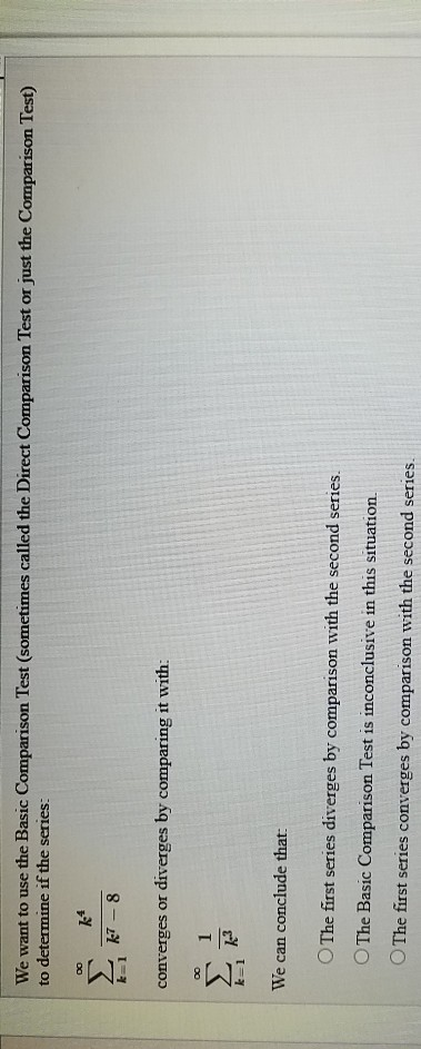 Solved We want to use the Basic Comparison Test (sometimes | Chegg.com