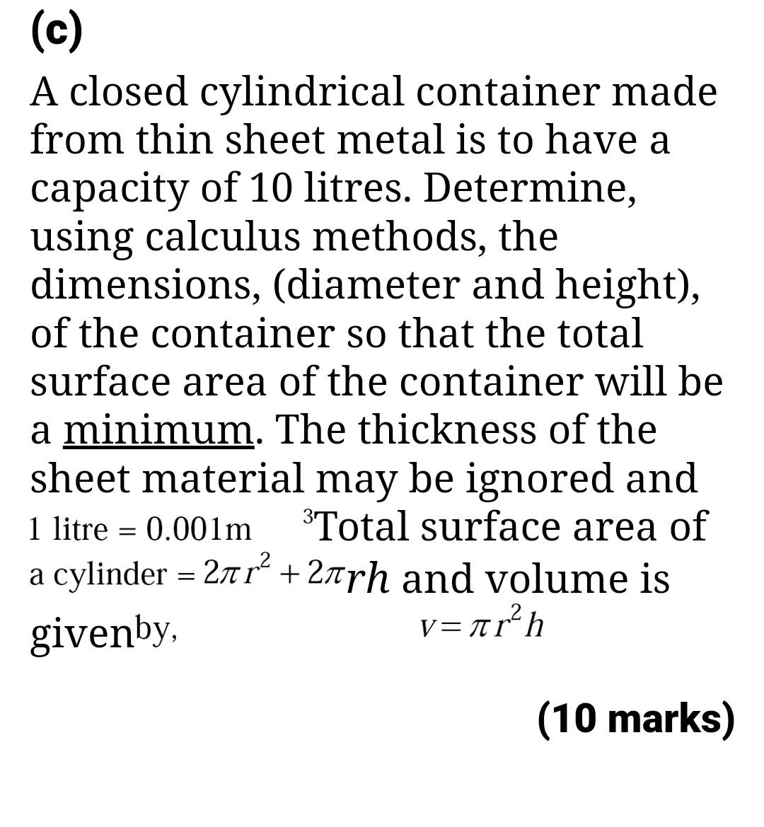 Solved (c) A closed cylindrical container made from thin | Chegg.com