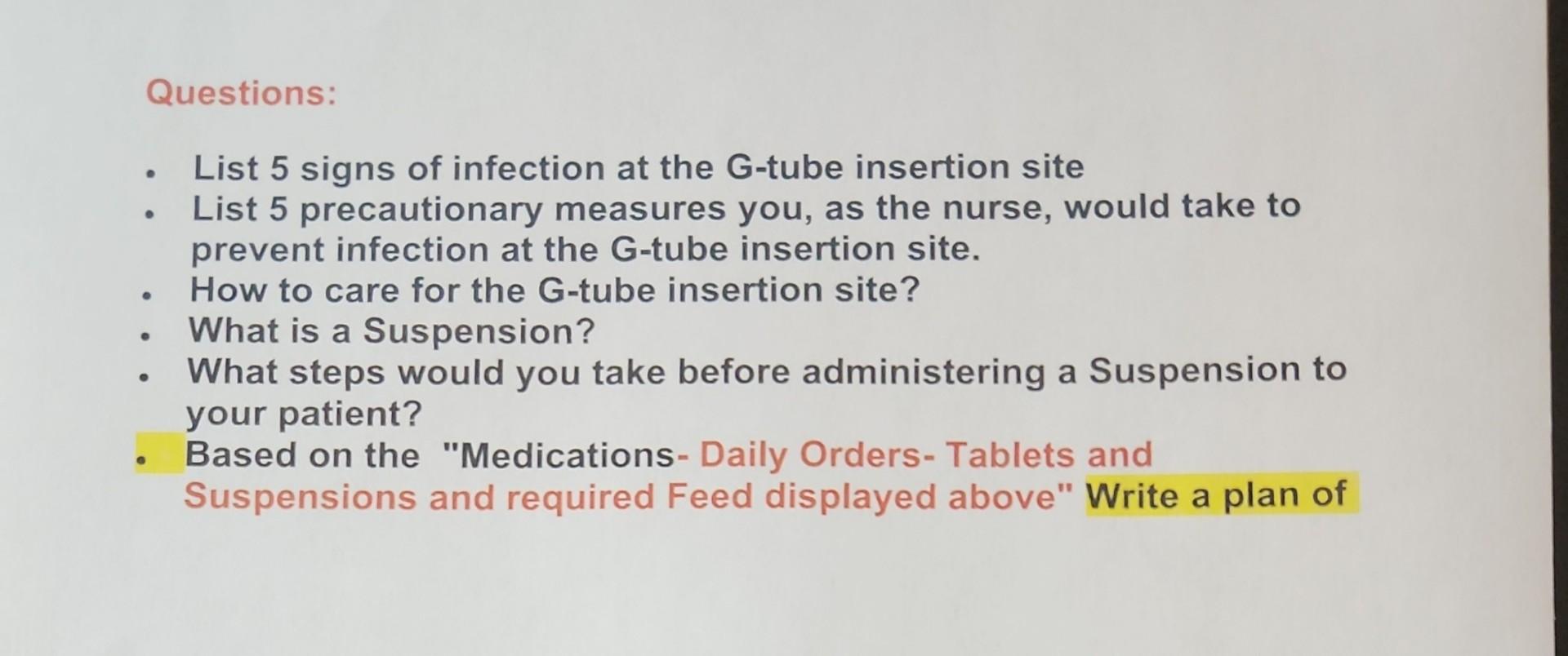 Solved Questions: - List 5 signs of infection at the G-tube | Chegg.com