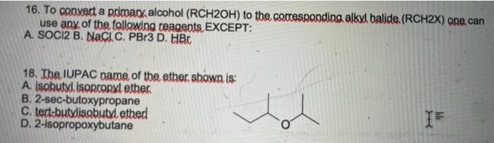 Solved 16. To convert a primary alcohol (RCH2OH) to the | Chegg.com