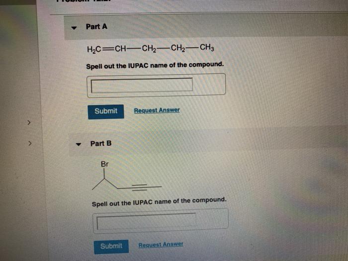 Solved Part A H2C=CH-CH2-CH2-CH3 Spell out the IUPAC name of | Chegg.com