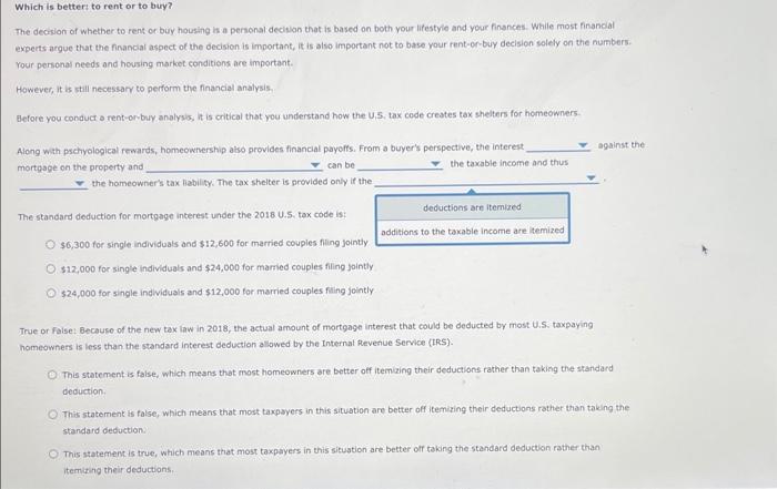 Solved The decision of whether to rent or buy housing is a | Chegg.com