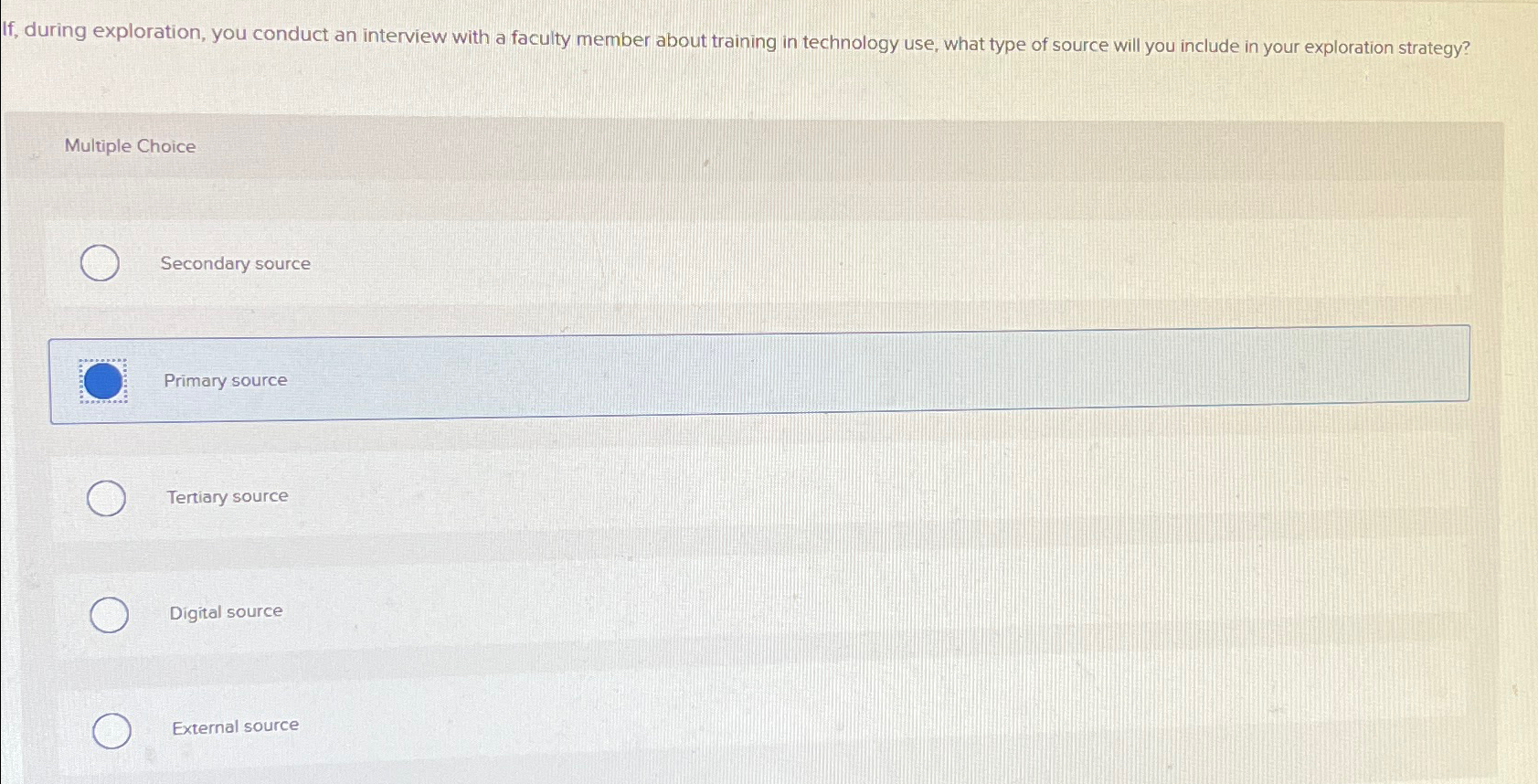 Solved If, ﻿during exploration, you conduct an interview | Chegg.com