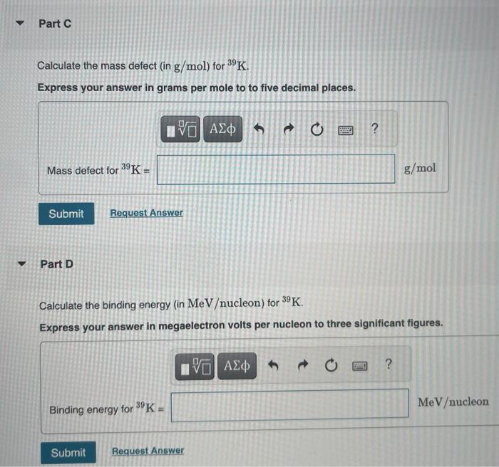 Solved Calculate the mass defect (in g/mol ) and the binding | Chegg.com