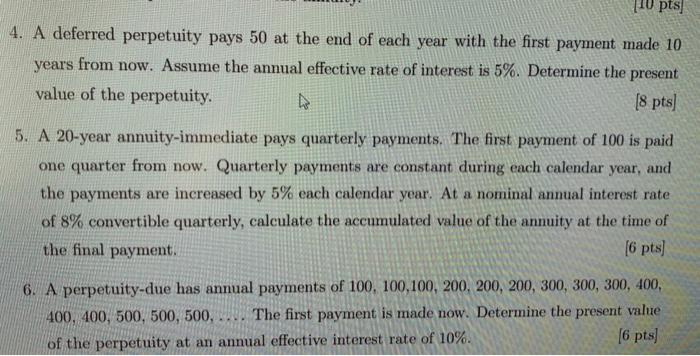 Solved (10 pts 4. A deferred perpetuity pays 50 at the end | Chegg.com