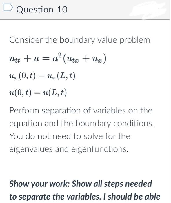 Solved Question 10 Consider the boundary value problem | Chegg.com