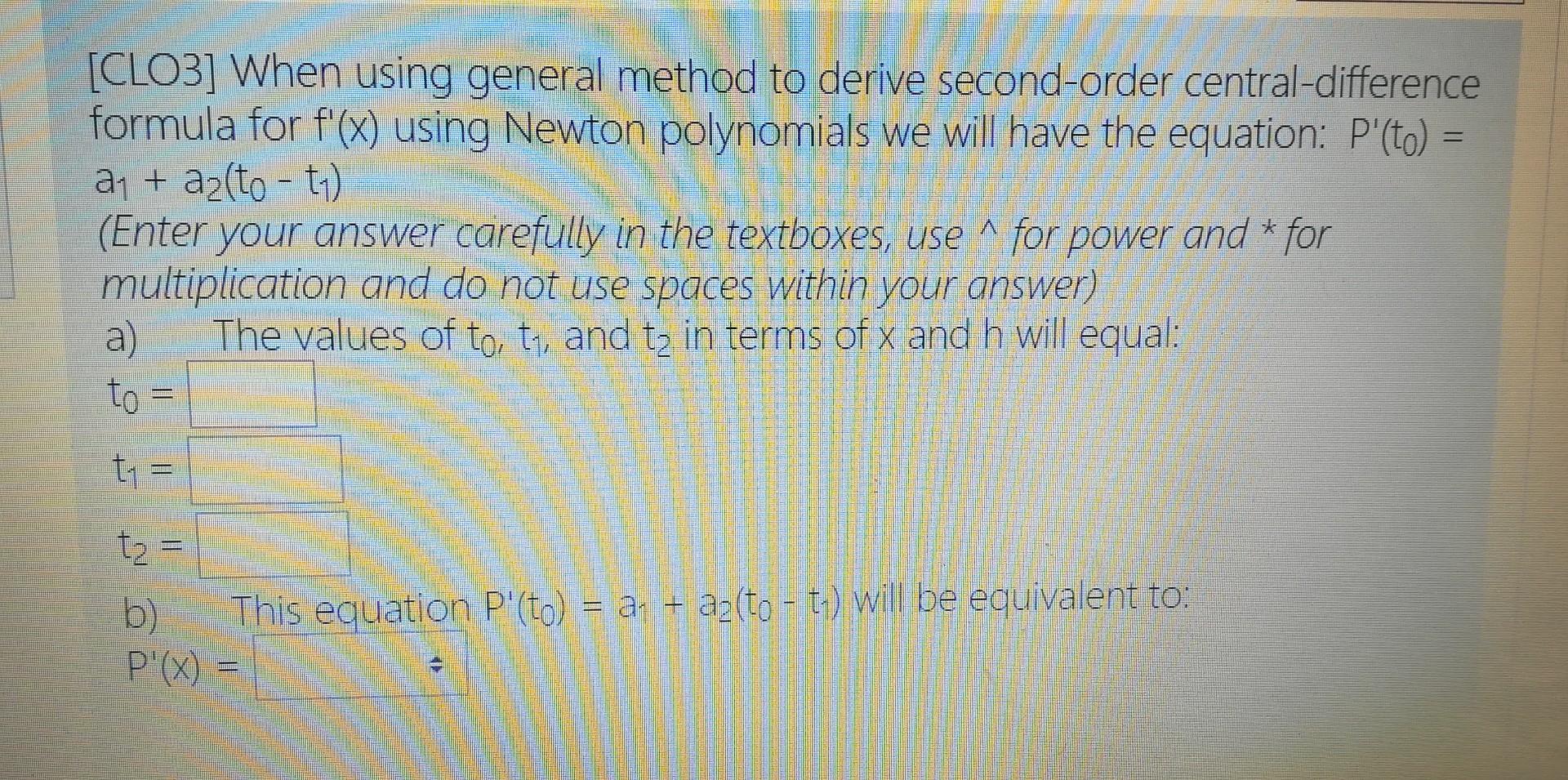 Solved [CLO3] When using general method to derive | Chegg.com
