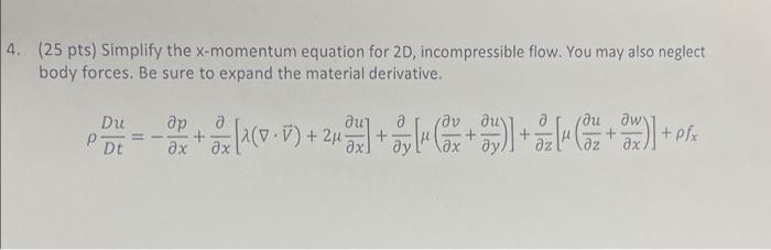 Solved Simplify the x-momentum equation for 2D, | Chegg.com
