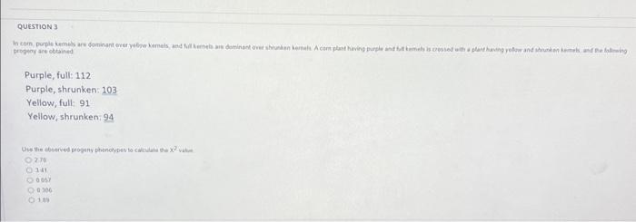 Solved In corn, purple kernels are dominant over yellow | Chegg.com