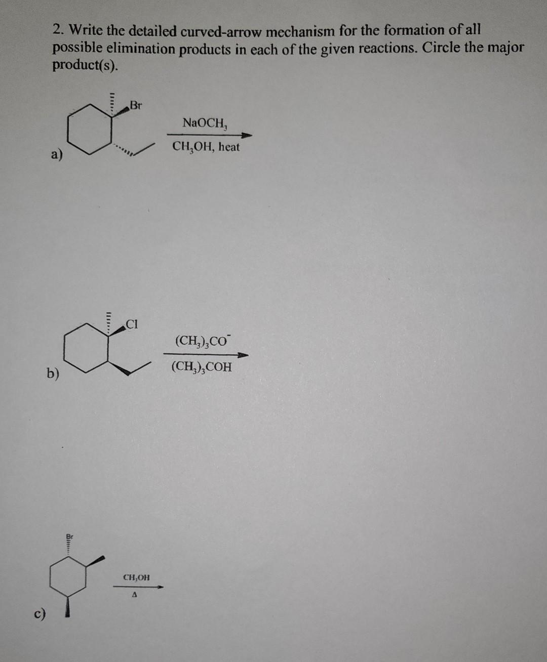 Solved please help. give detailed curved mechanism for the | Chegg.com