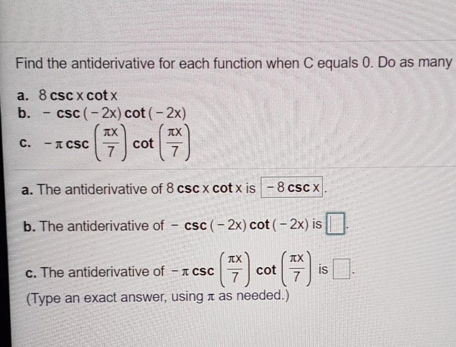 Solved Find the antiderivative for each function when C | Chegg.com